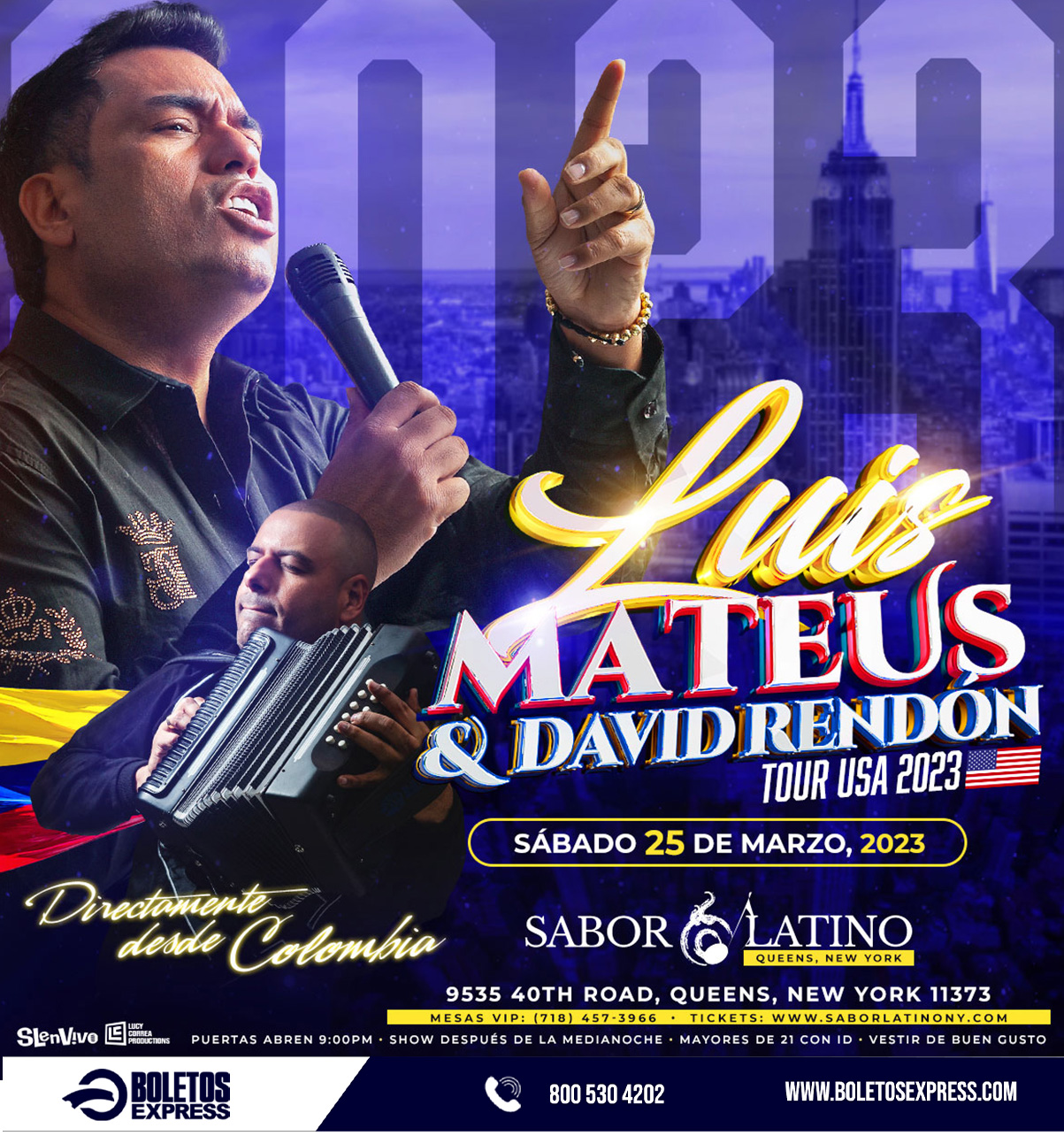 LUIS MATEUS & DAVID RENDÓN ! NEW YORK Tickets - BoletosExpress